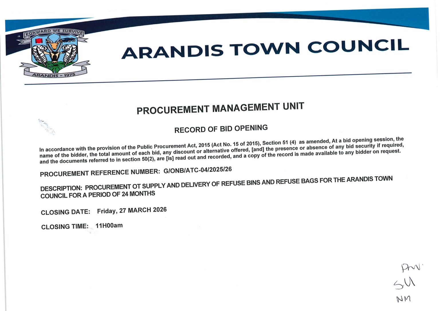 BID OPENING: PROCUREMENT FOR THE SUPPLY AND DELIVERY OF REFUSE BINS AND ...